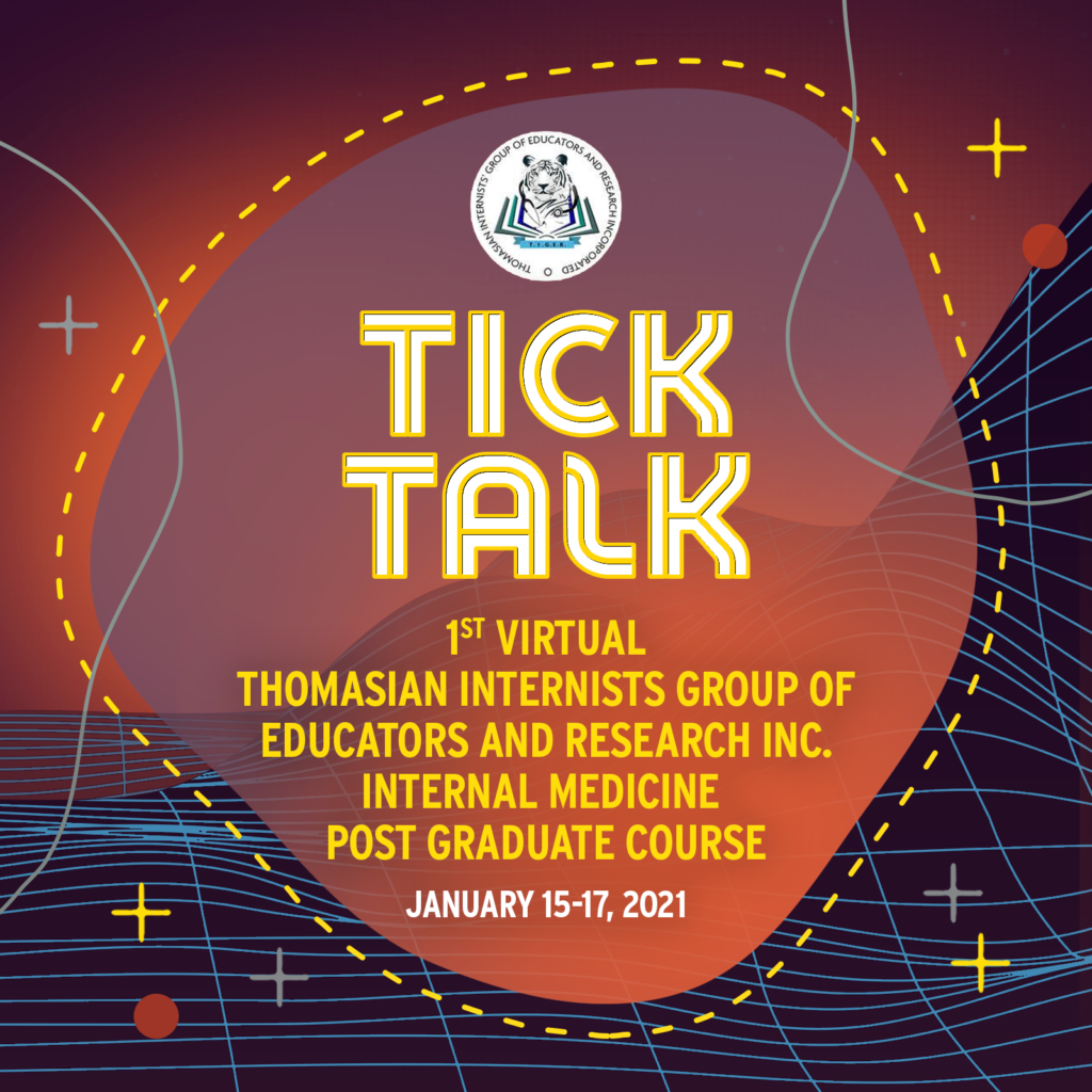TICK TALK: 1st Virtual Thomasian Internists Group of Educators and ...